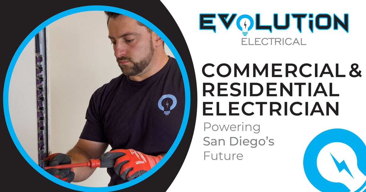 Electrician Oceanside CA | Electrical Contractor San Diego County- Evolution Electrical